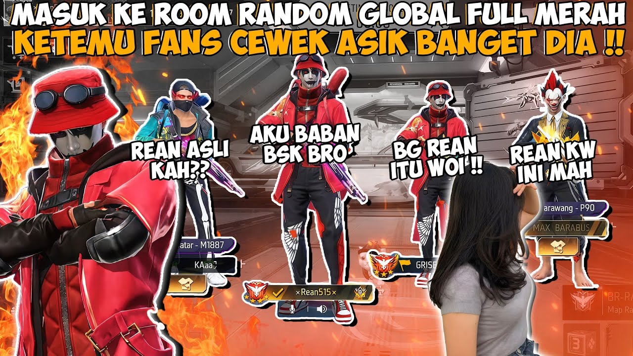 MASUK KE ROOM RANDOM GLOBAL FULL MERAH KETEMU FANS CEWEK ASIK BANGET ...