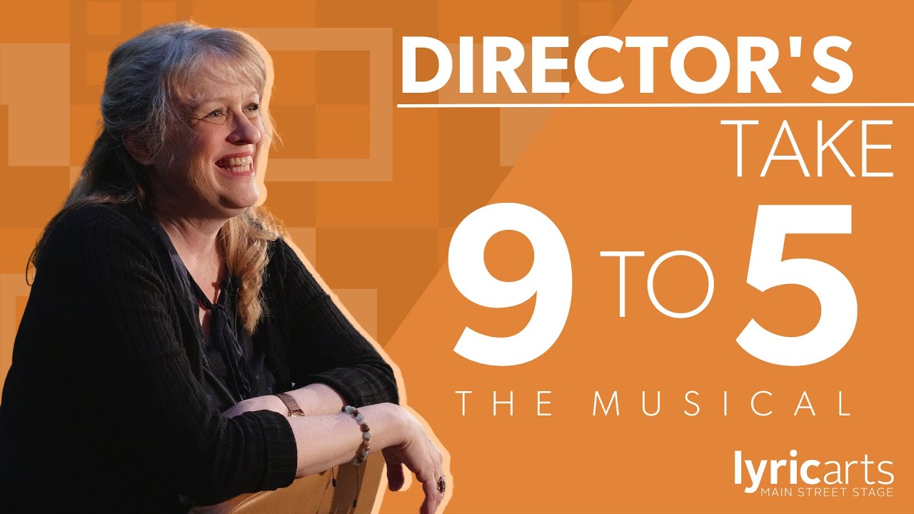 Director's Take: 9 TO 5: THE MUSICAL - YouTube