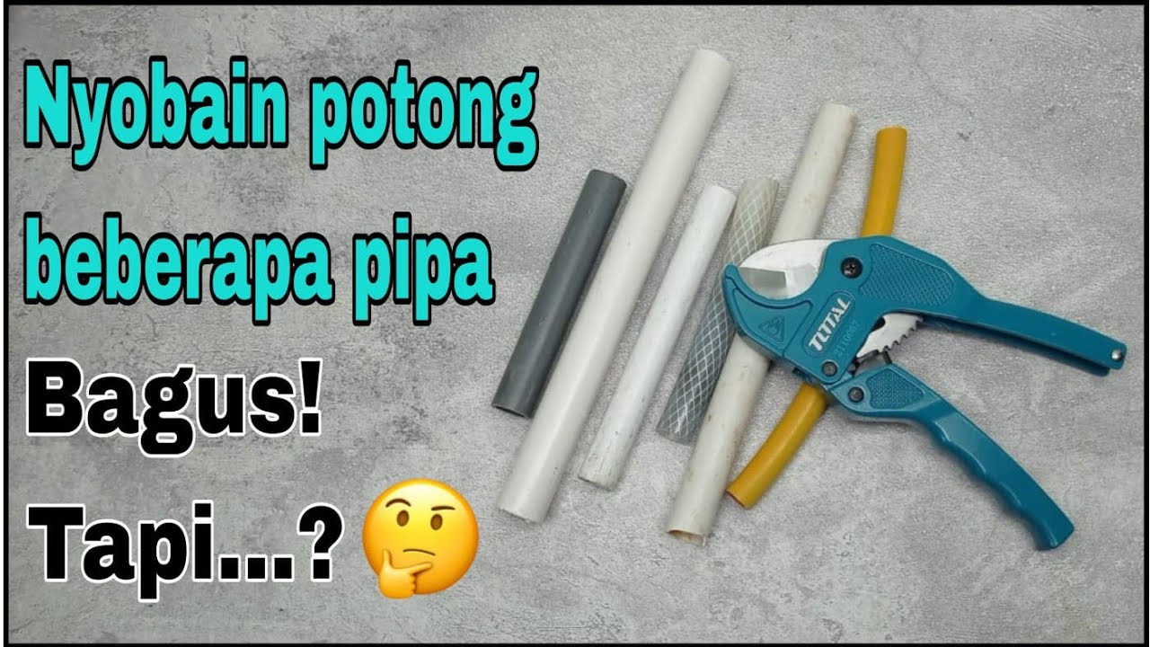 Mudahnya memotong pipa pvc dengan pipe cutter dari TOTAL - YouTube