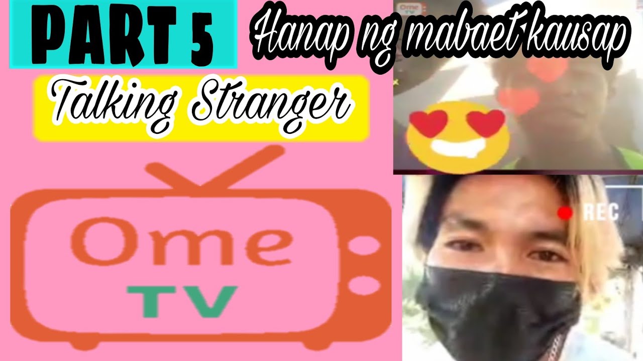 PART 5|TALKING TO STRANGERS OMETV[BEST REACTION] - YouTube