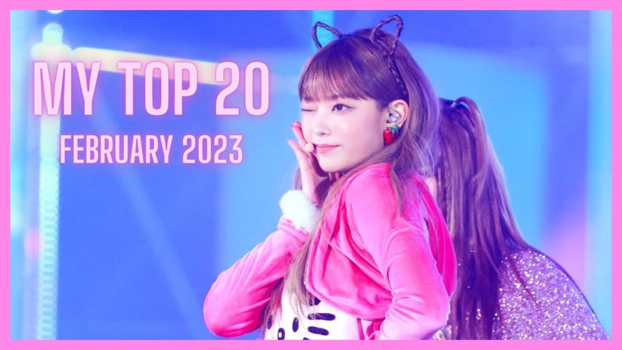 MY TOP 20 SONGS (FEBRUARY 2023) - YouTube