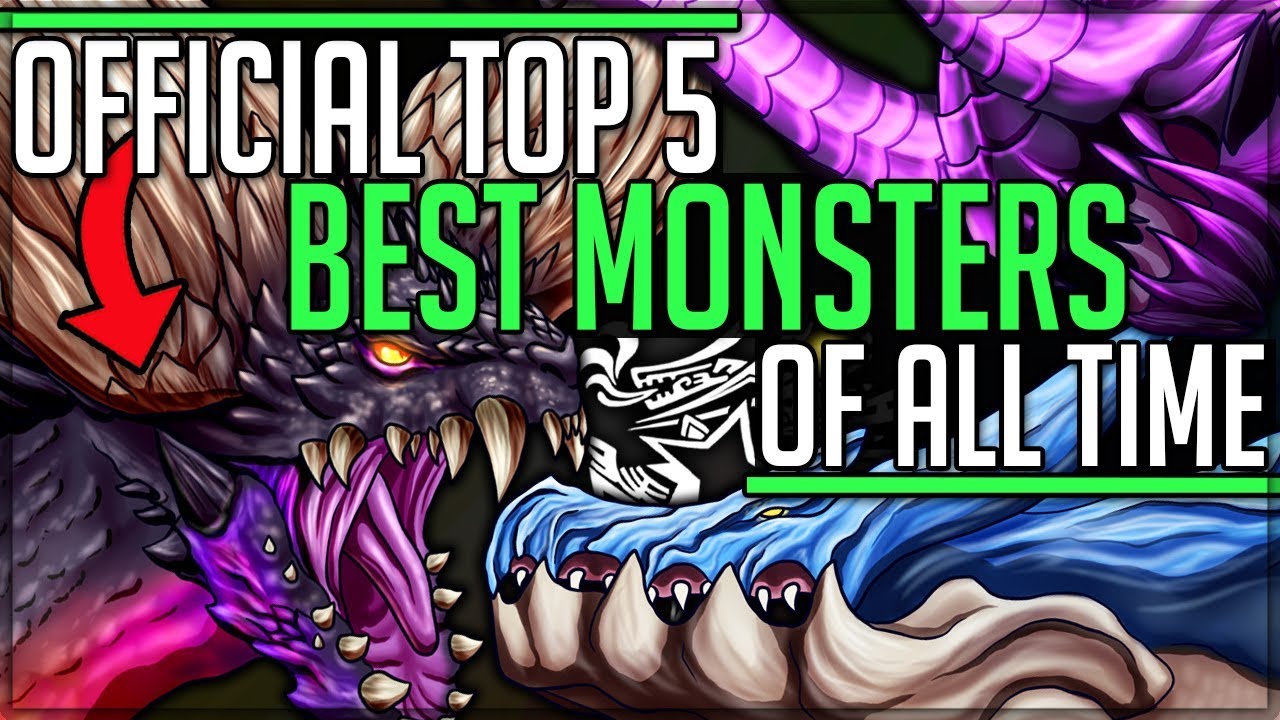 Official Top 5 Best Monsters in All of Monster Hunter! (Discussion ...