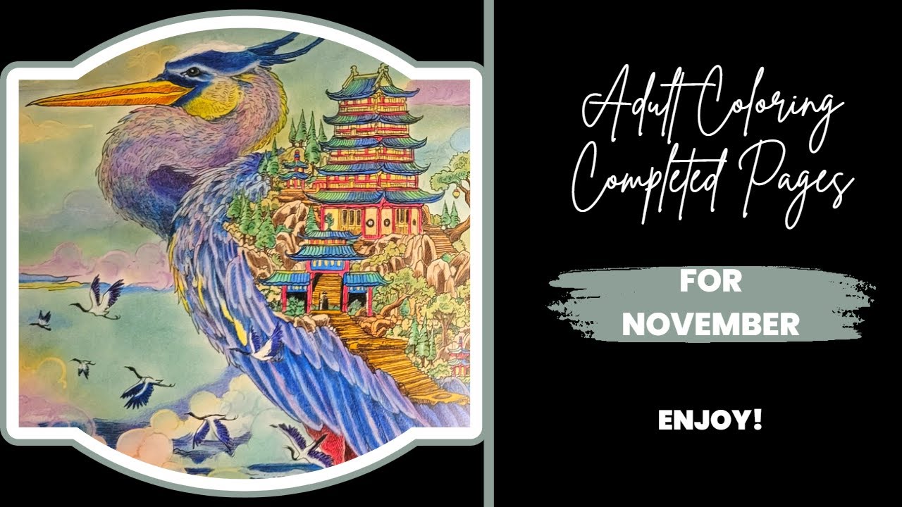 Completed Coloring Pages | November 2022 #adultcoloring # ...