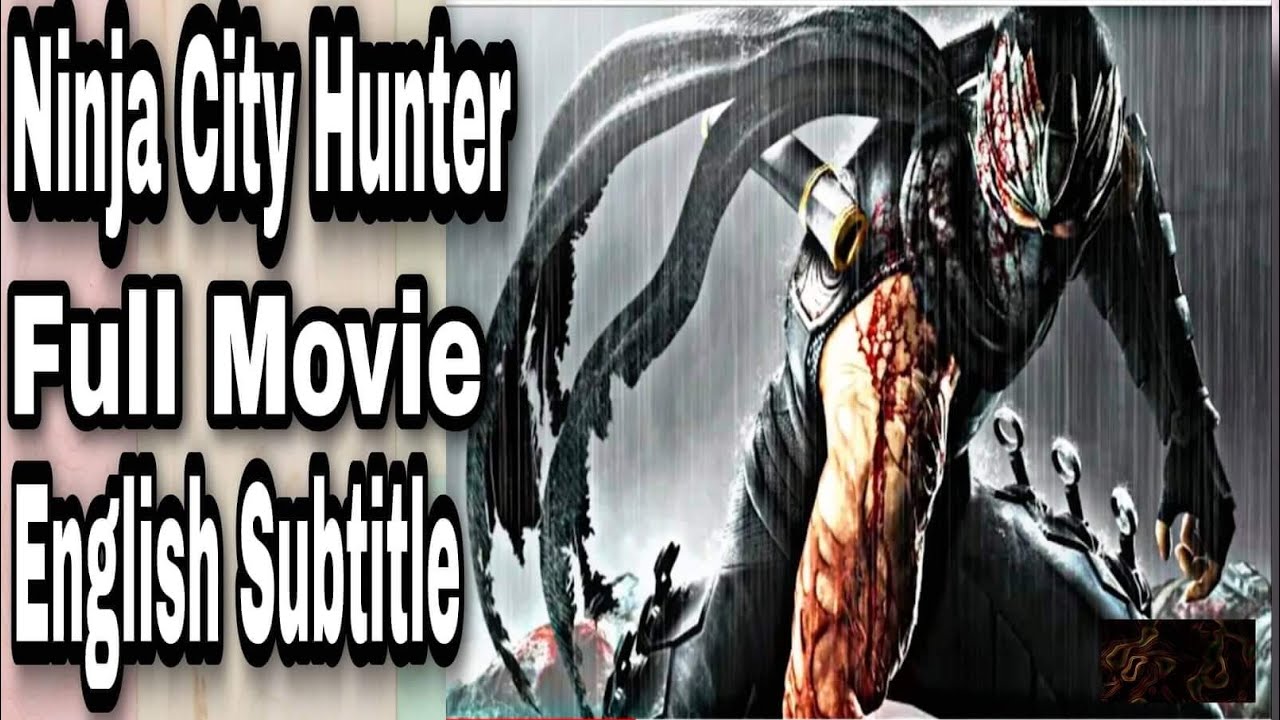NINJA CITY HUNTER II BEST ACTION MOVIES II ENGLISH SUBTITLES - YouTube