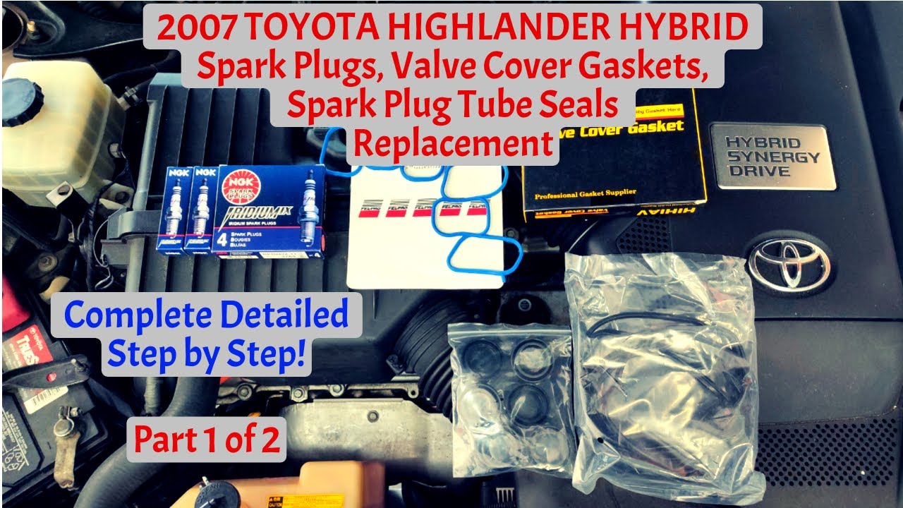 2007 Toyota Highlander Hybrid Spark Plugs, Valve Cover Gaskets, Spark ...