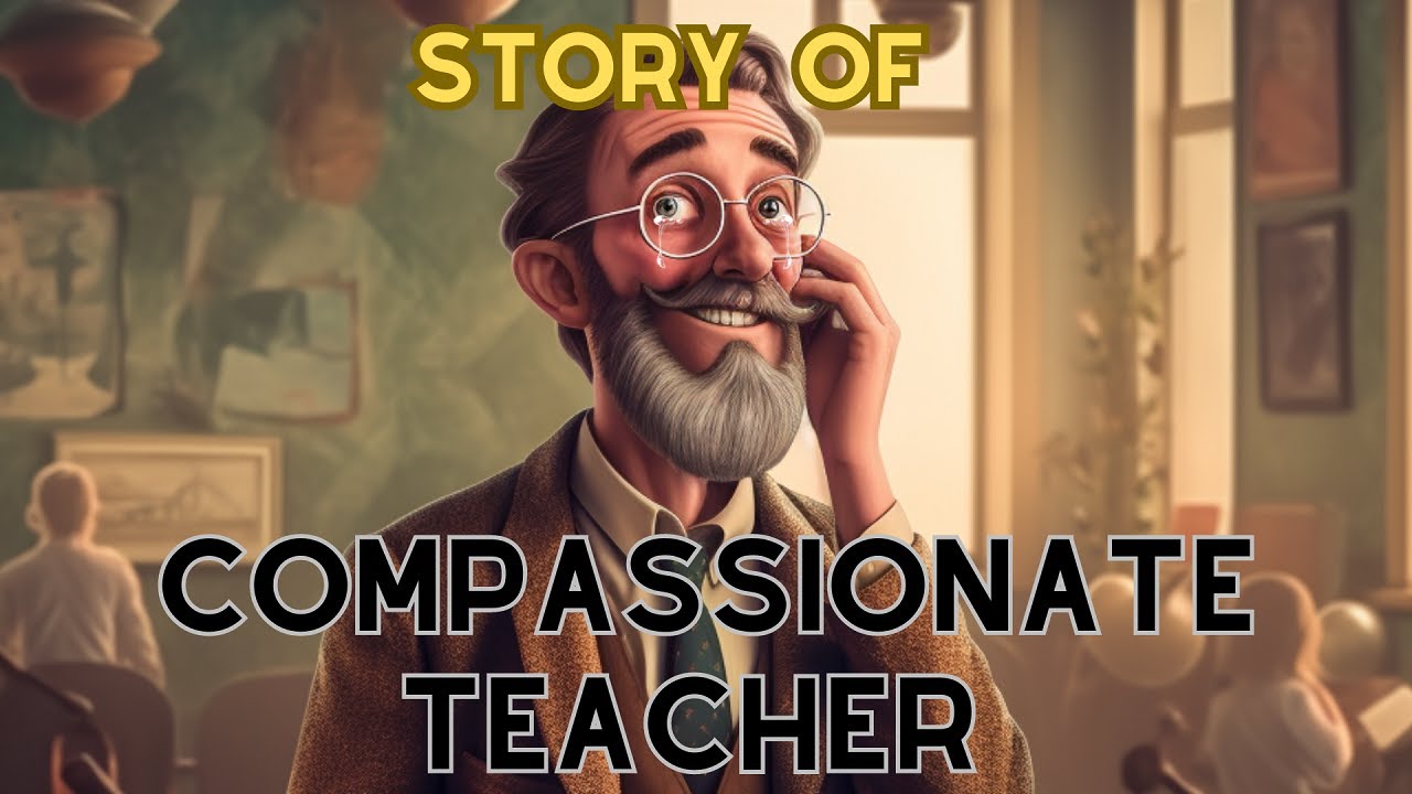 Story of Compassionate TEACHER || Stories for Teenagers || English ...