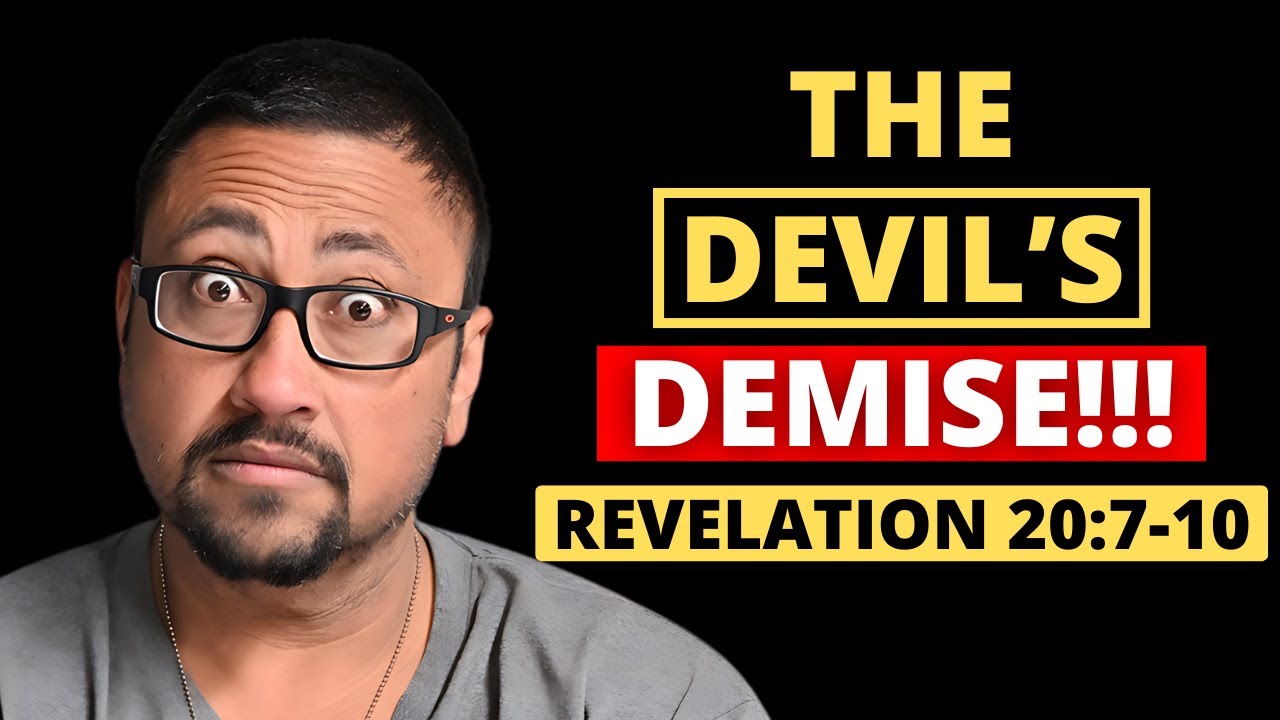 Satan’s Final Destruction!!! - Revelation 20:7-10 - YouTube
