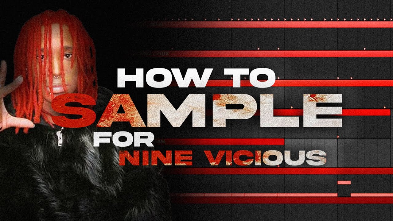 How to SAMPLE for NINE VICIOUS like 406ahmad!! - YouTube