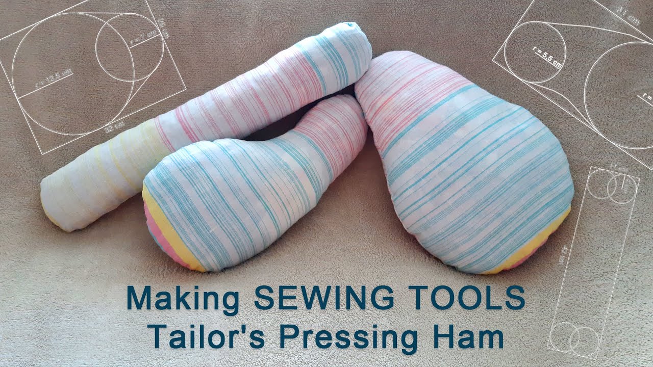 Making PRESSING TOOLS / Tailor's Pressing Ham / SEWING TOOLS - YouTube