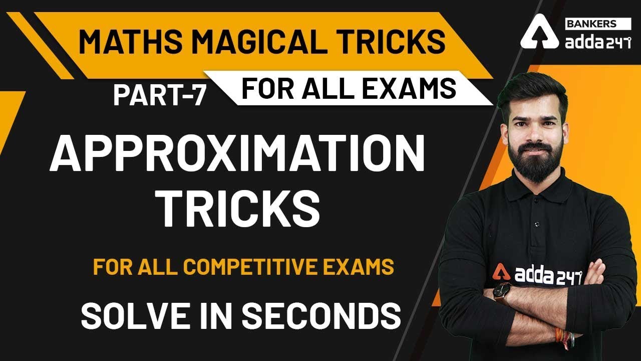 Approximation Maths Tricks Maths Magical Tricks For All Competitive approximation-maths-tricks-maths-magical-tricks-for-all-competitive