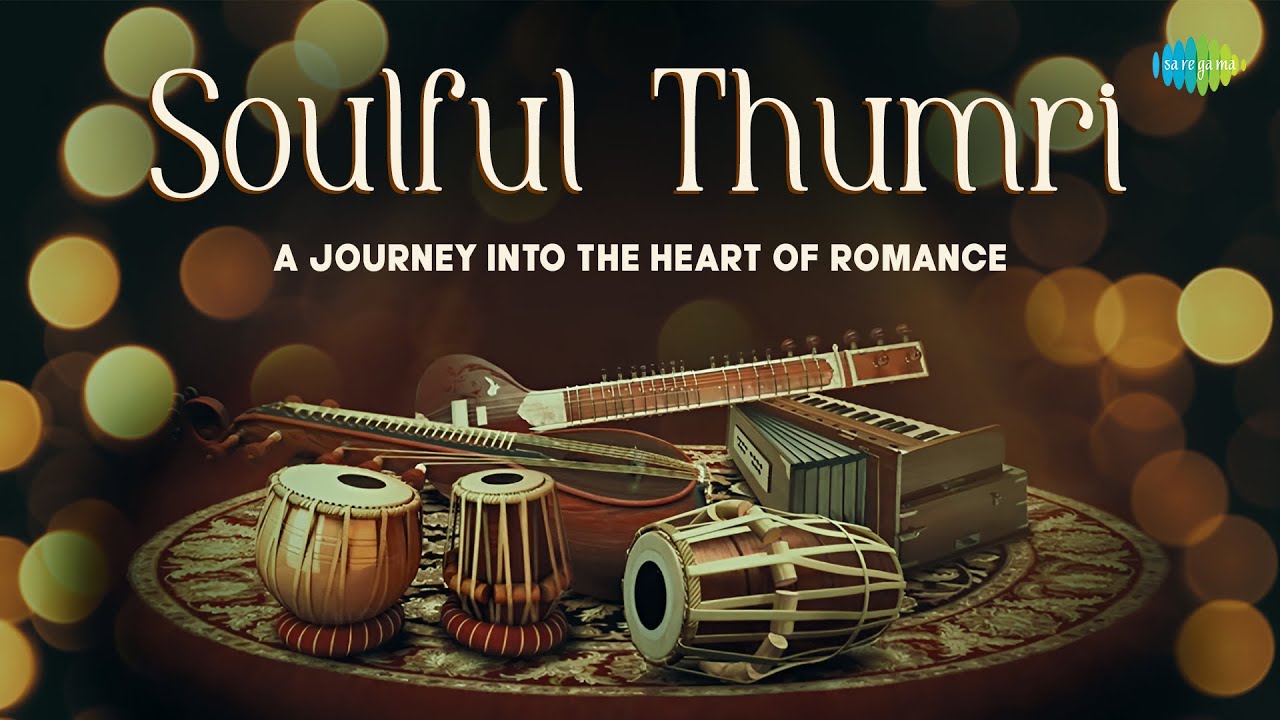 Soulful Thumri | A Journey Into The Heart Of Romance | Mindful Morning ...