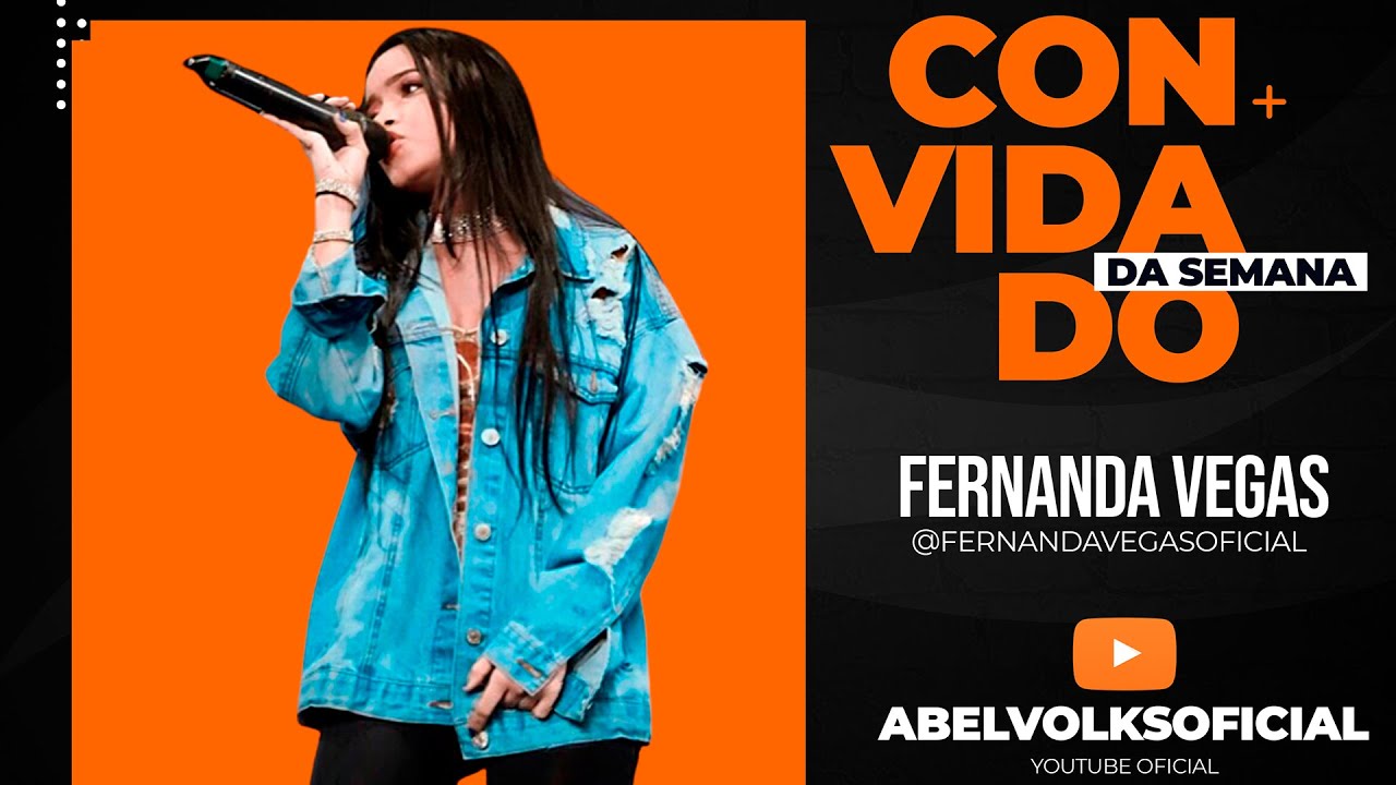 Abelvolks Podcast #27 - FERNANDA VEGAS - CANTORA SERTANEJA - YouTube