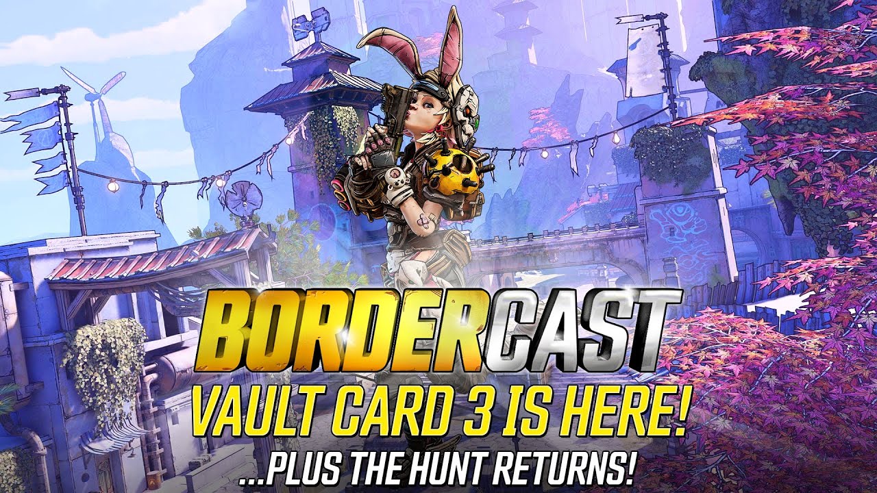 Vault Card 3 is Here! - The Bordercast - YouTube