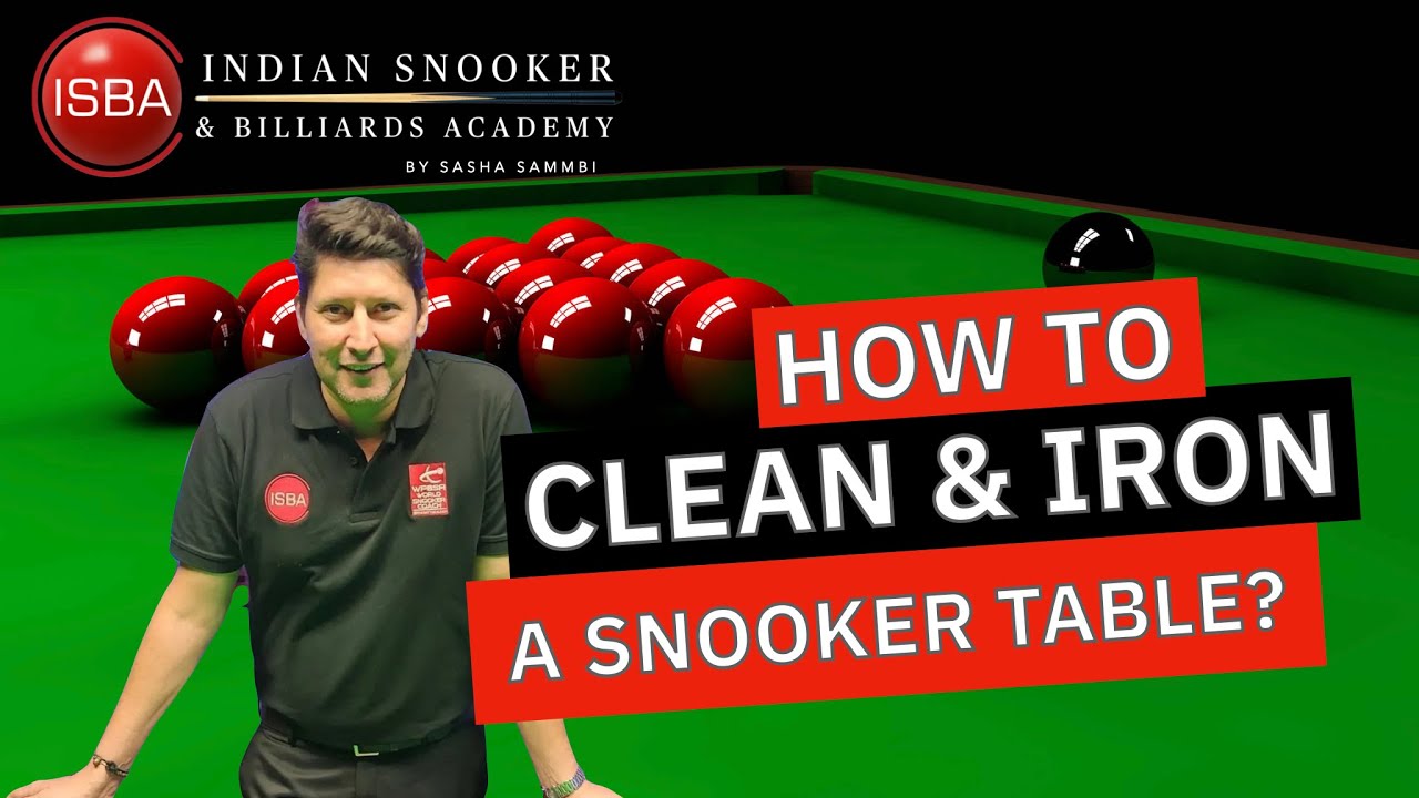 ISBA I How to Clean and Iron the Snooker Table? - YouTube