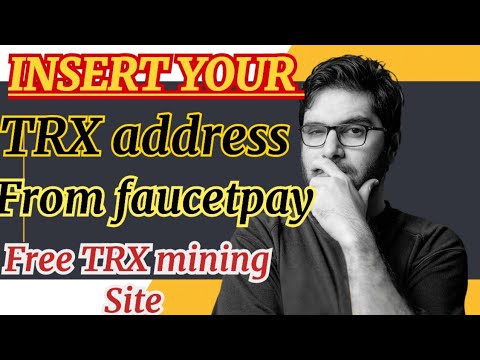 Insert your TRX address from faucetpay &. start Mining TRX every 10 ...