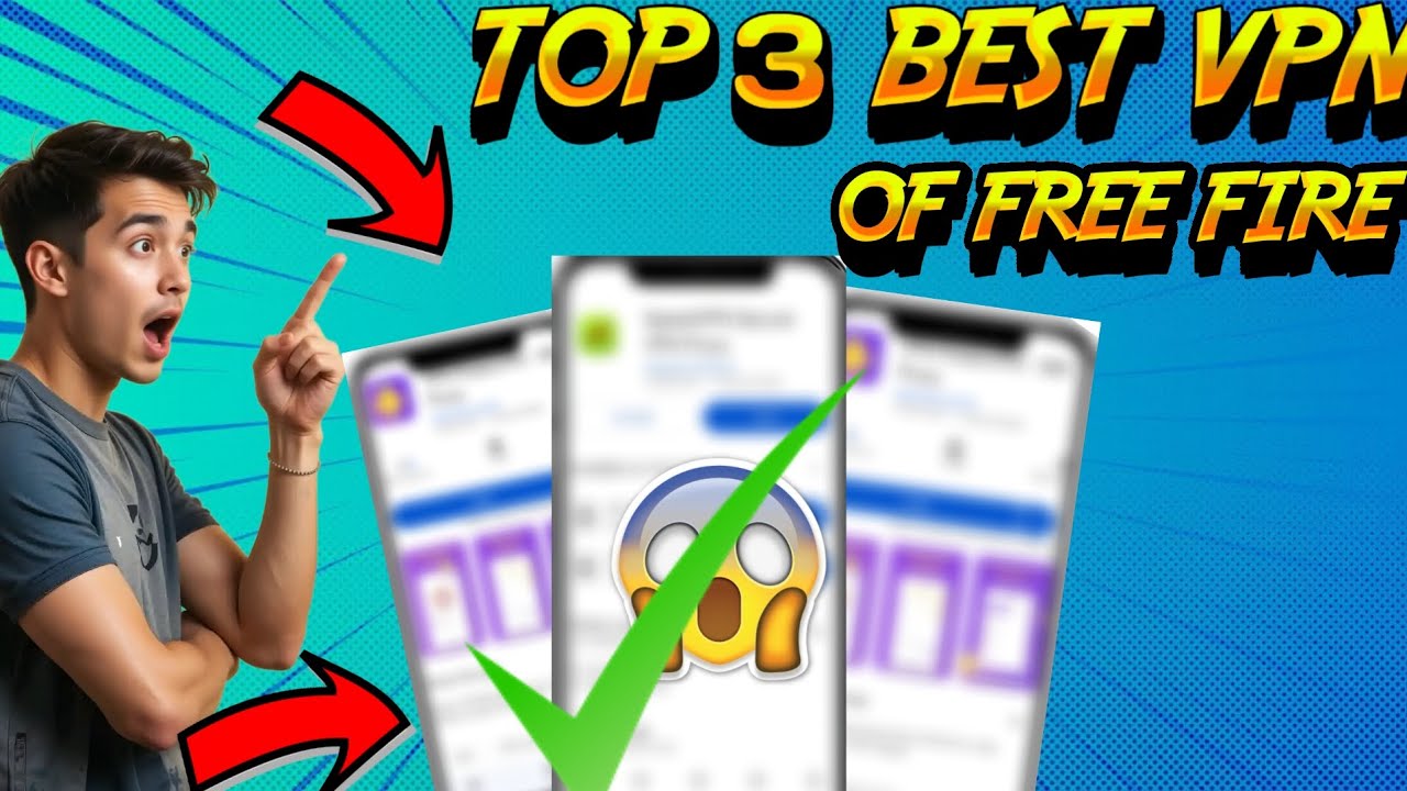 ফ্রী ফায়ারের সেরা ৩ টি ভিপিএন 🔔 || FREE FIRE BEST VPN || FREE FIRE NET ...