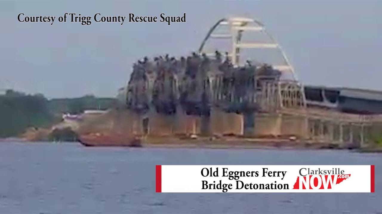 Kentucky Transportation Cabinet: Old Eggners Ferry Bridge detonation ...
