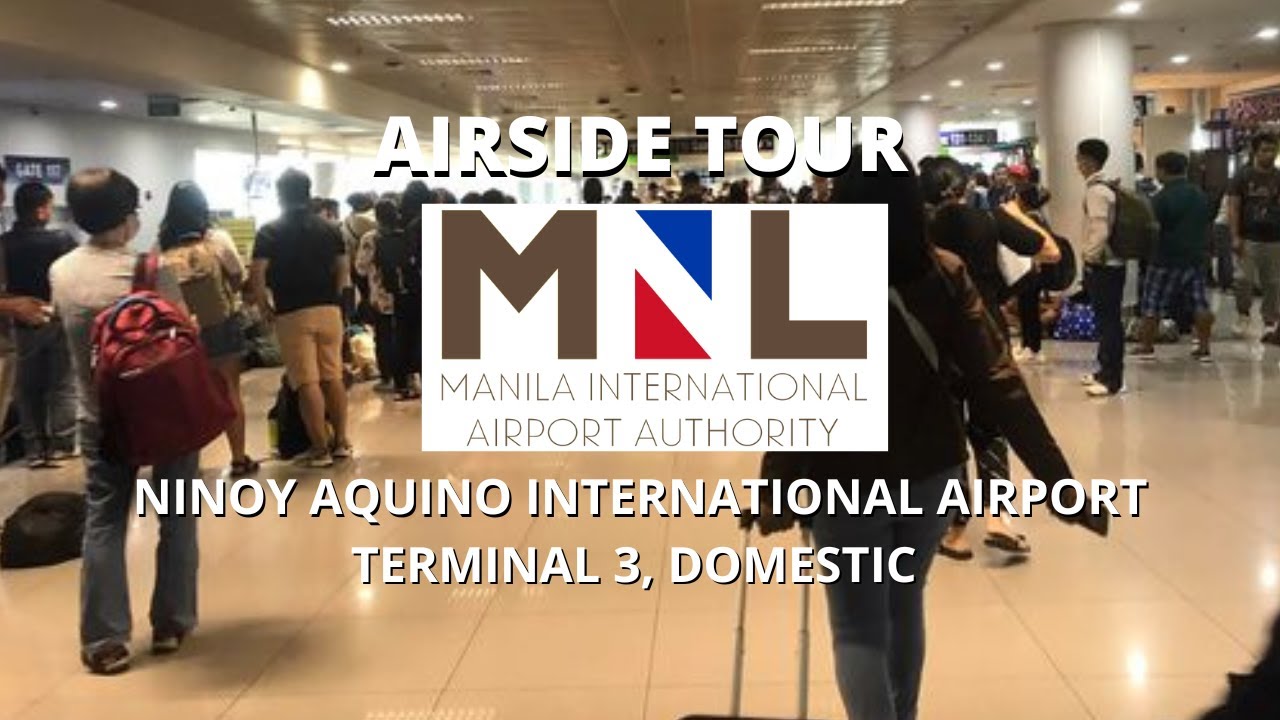AIRSIDE TOUR | NAIA Terminal 3 Domestic - YouTube
