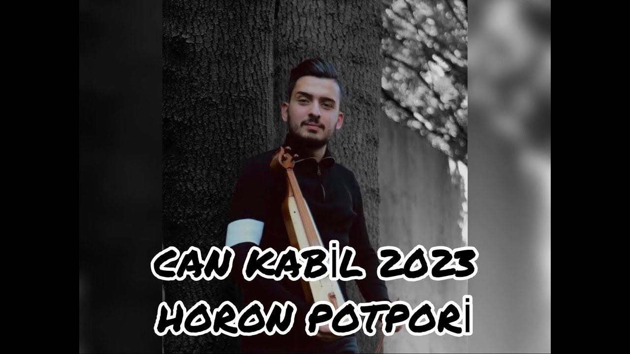 CAN KABİL - HORON POTPORİ (2023) #fistanabakfistana #yallaharabistana - YouTube