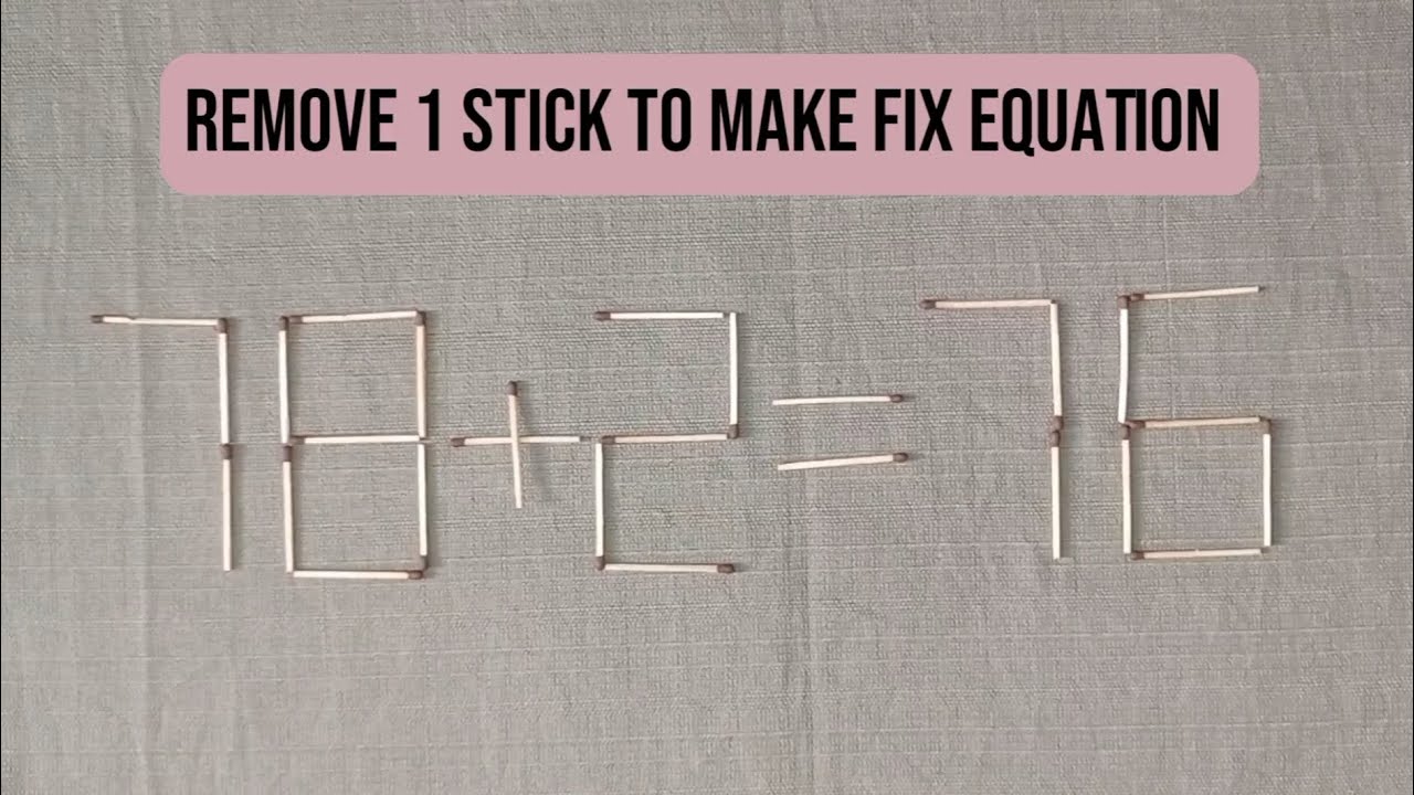 Remove 1 Stick to Make Correct Equation || Matchstick Puzzle #viral# ...