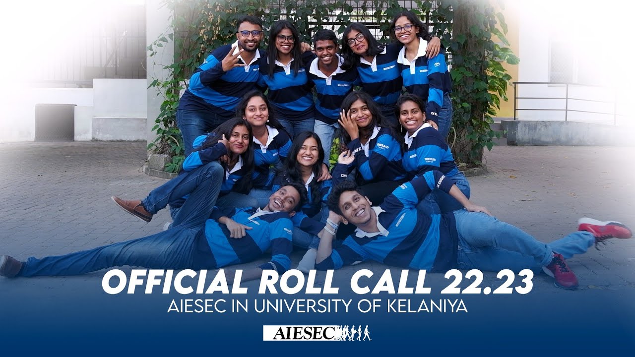 Roll Call 22.23 | AIESEC in University of Kelaniya - YouTube