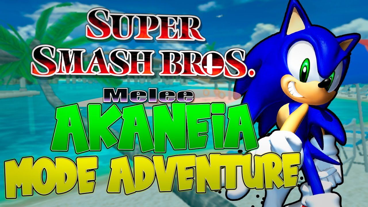 💥 SMASH BROS MELEE AKANEIA 0.9 I MODO AVENTURA CON SONIC! 💙 - YouTube
