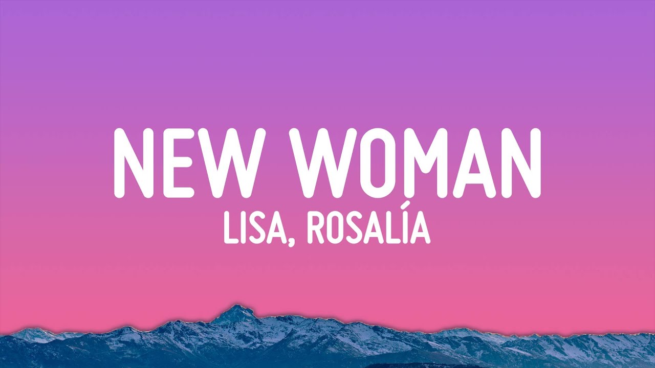 New Woman (feat. ROSALÍA)