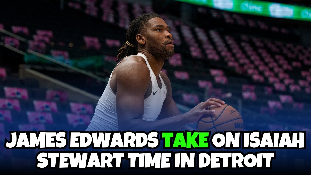 James Edwards III on what he's seen out of Isaiah Stewart since being ...