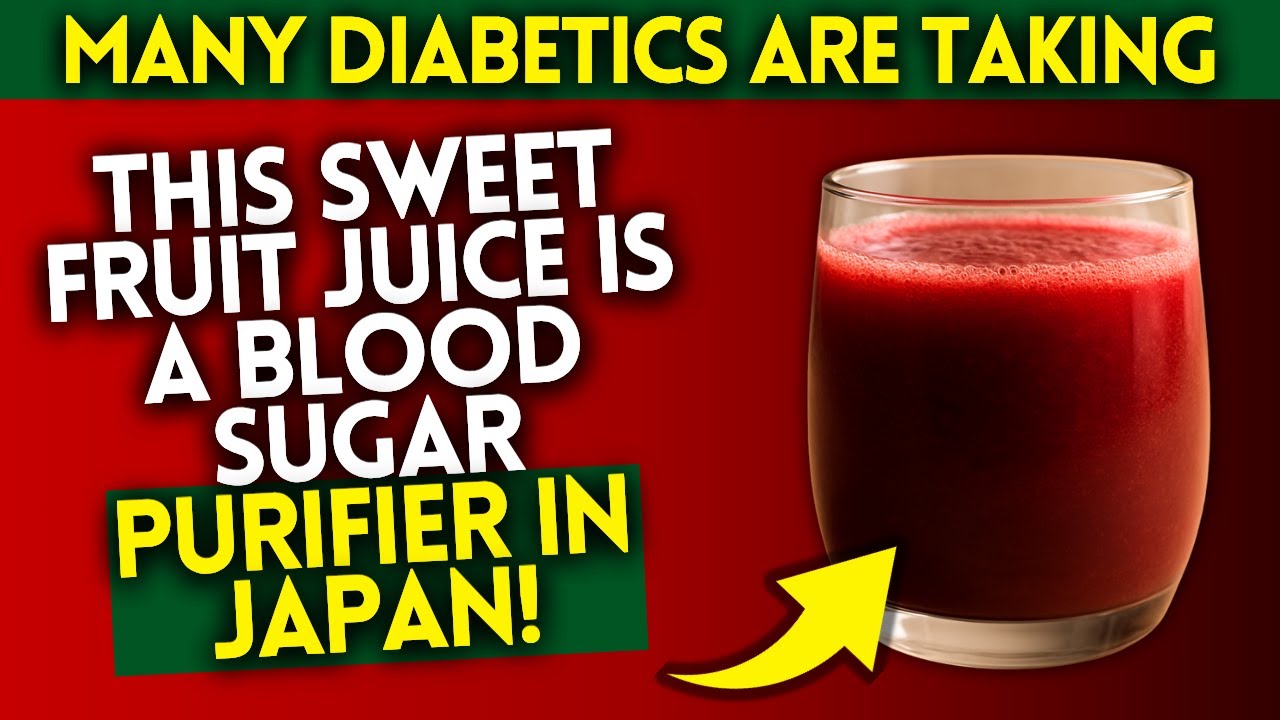 2 Super Sweet Fruit Juices That Lower Blood Sugar Levels in 12 Minutes ...