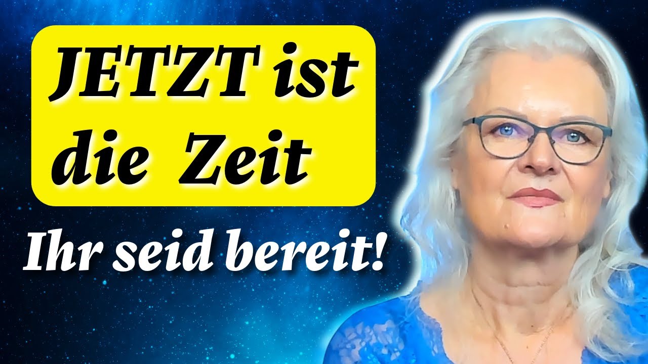 🔴JETZT ist die ZEIT, ihr seid bereit! - YouTube