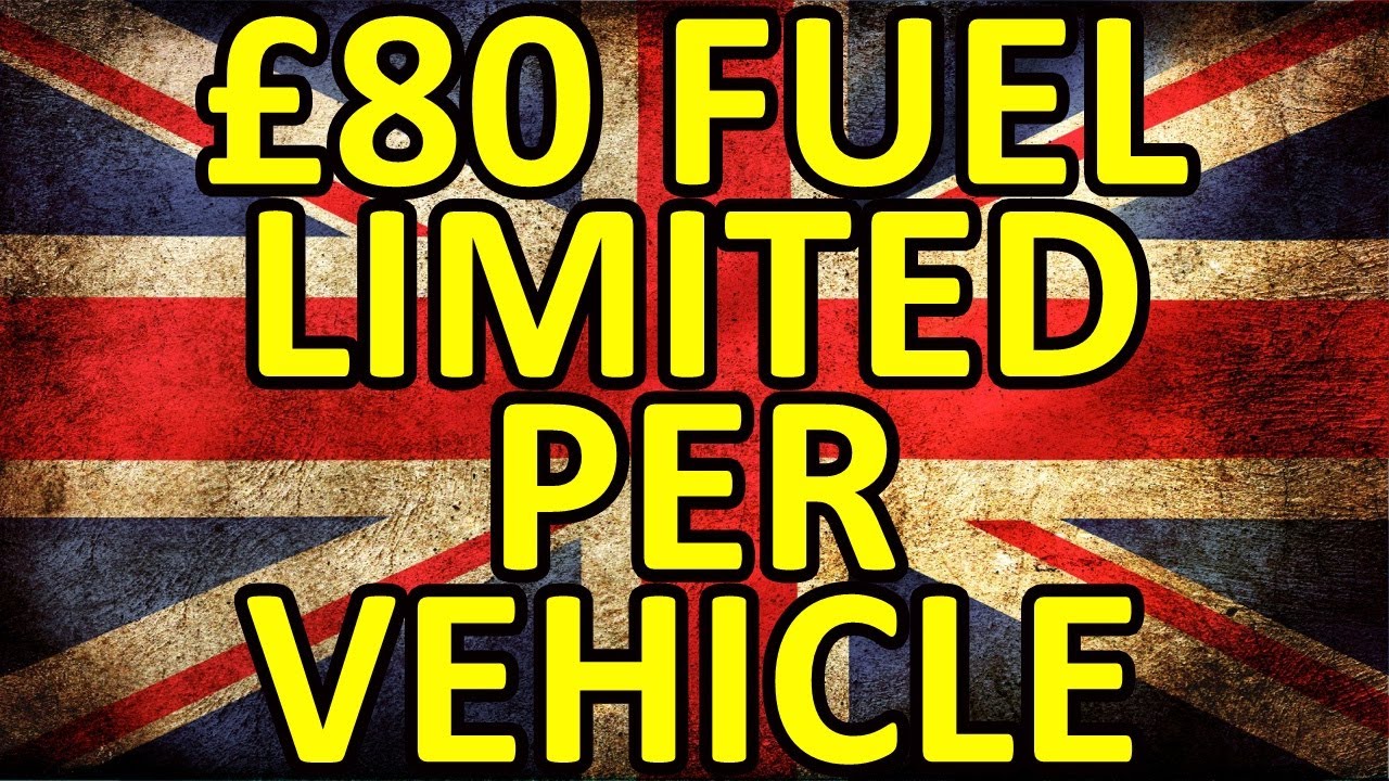 FUEL NOW LIMITED TO £80 PER PERSON? - YouTube