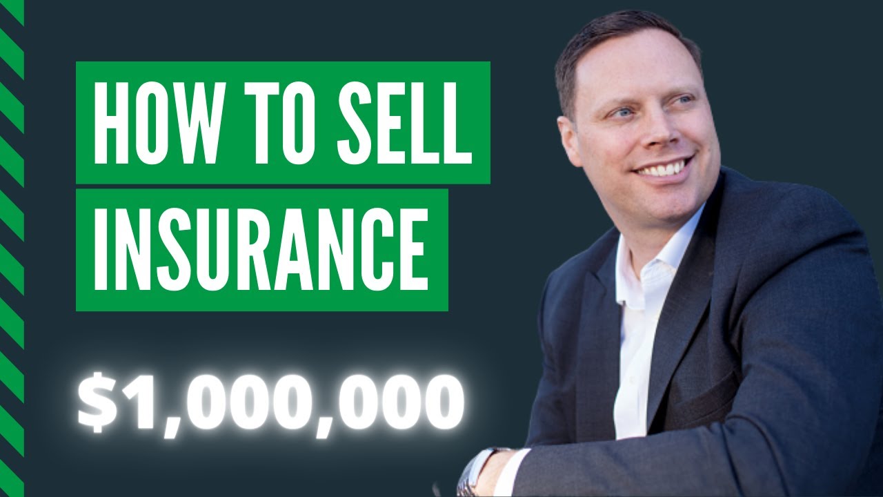 How to Sell Insurance - ($1,000,000 Book of Business) - YouTube