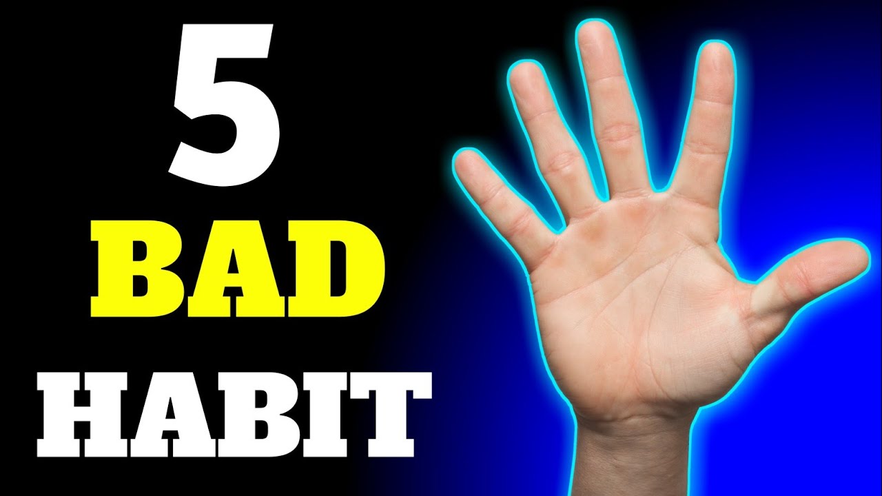 5 Bad Habit // 5 টি খারাপ অভ্যাস - YouTube