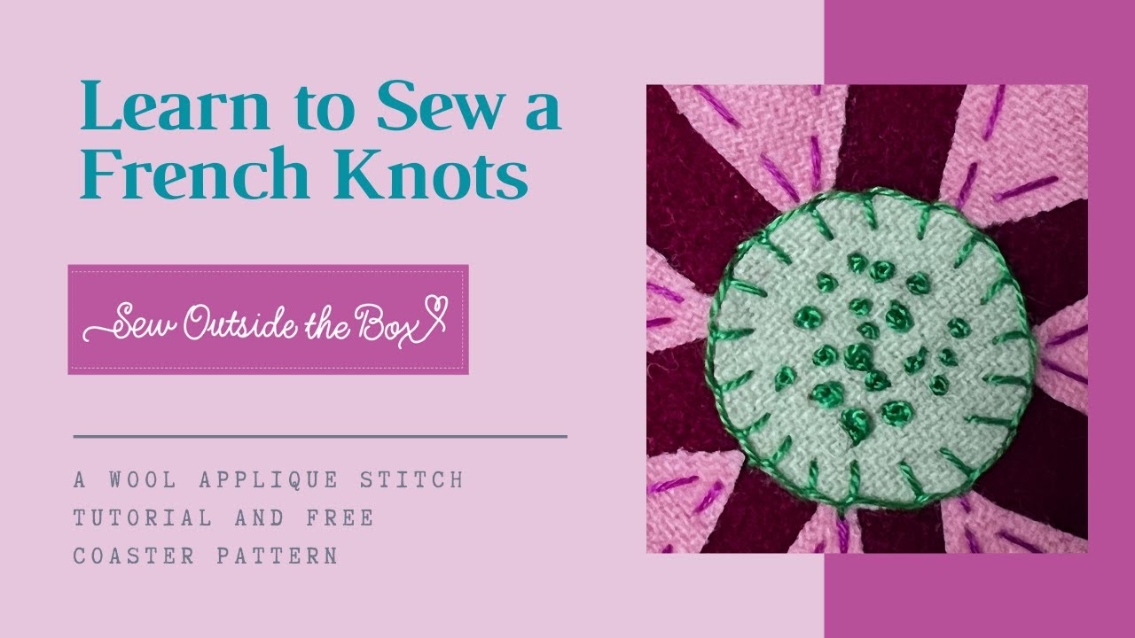 French Knot Wool Applique Embroidery Stitch Sewing Tutorial - YouTube