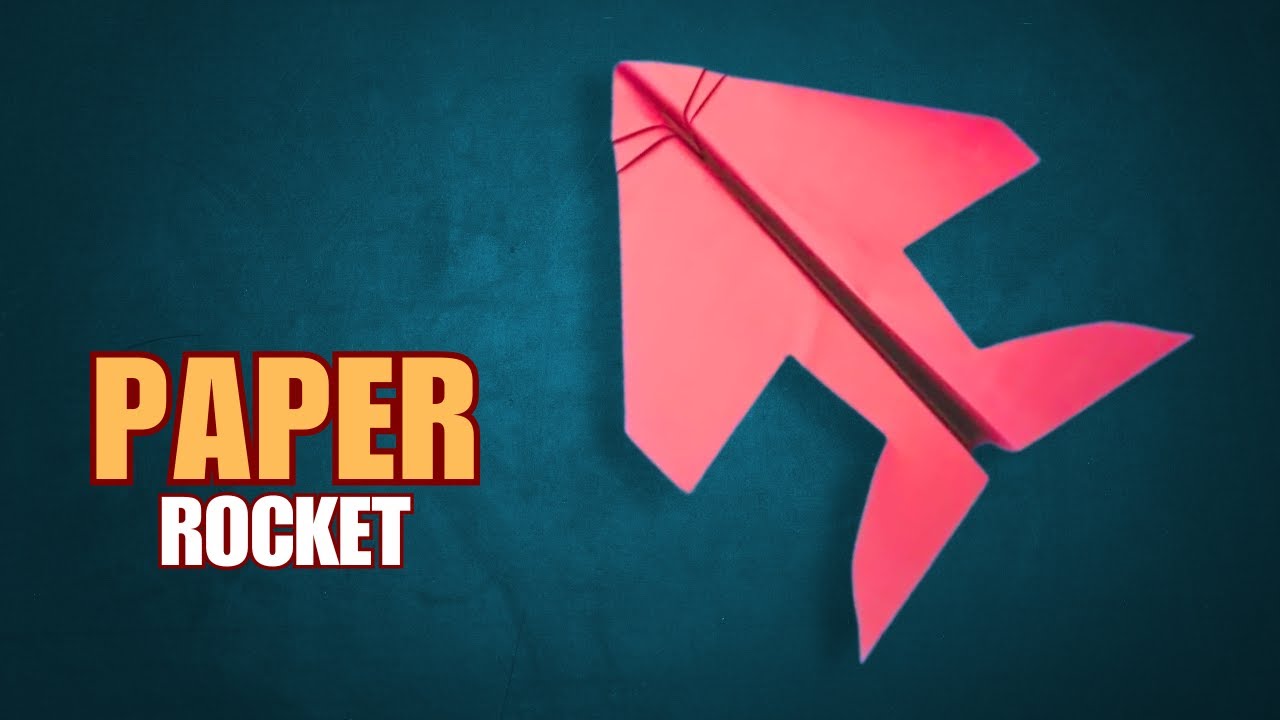 How to make a flying Rocket With Paper - Paper Airplane That Flies ...