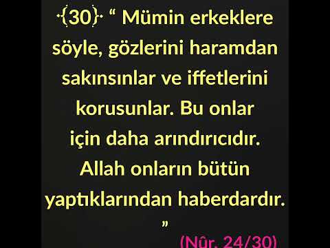 Gözlerini haramdan sakınmak ve iffetini korumak