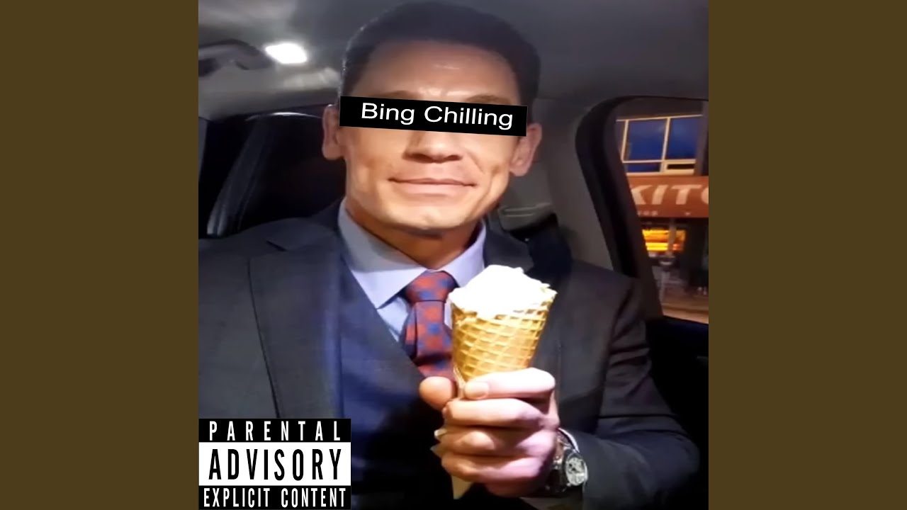 Bing Chilling - YouTube