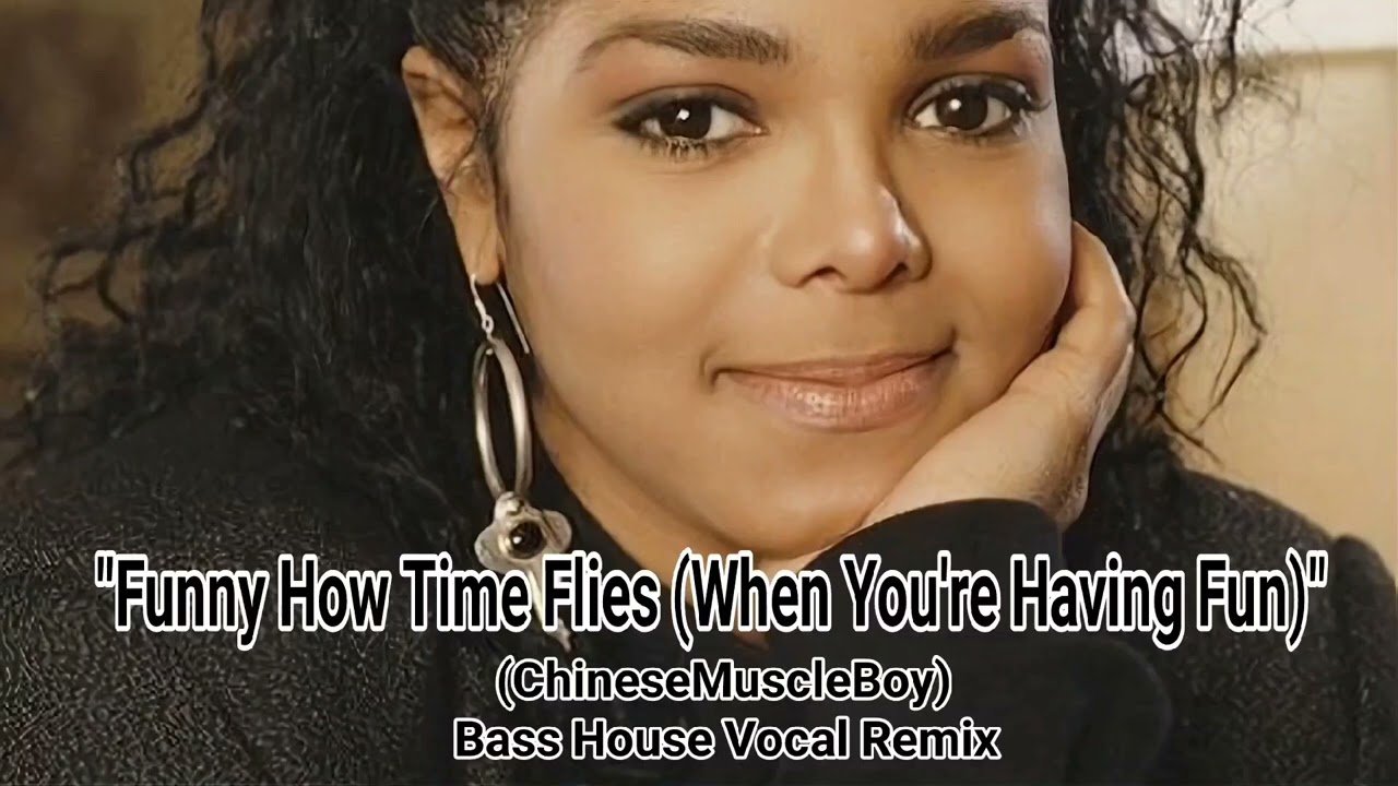Janet Jackson - "Funny How Time Flies" (ChineseMuscleBoy) Bass House ...
