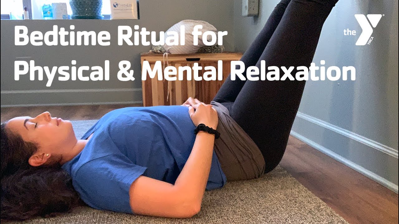 Bedtime Ritual for Physical & Mental Relaxation - YouTube