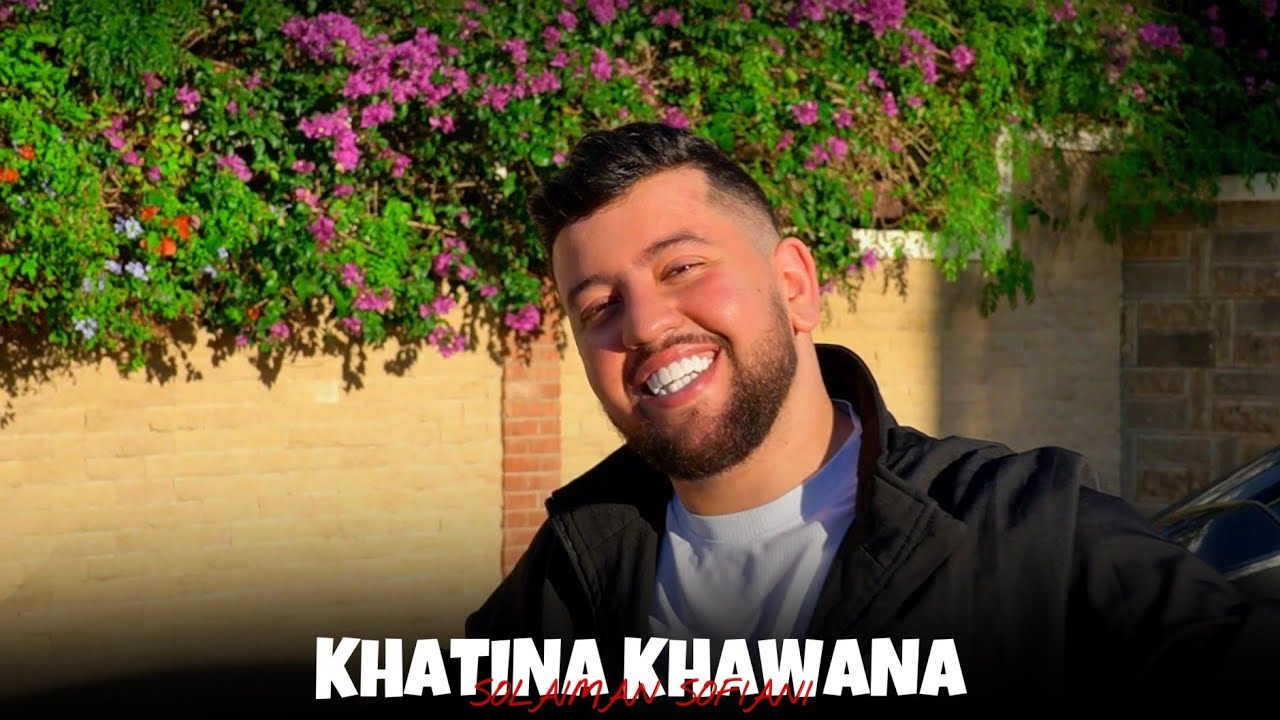 solaiman sofiani -khatina khawana-(Officiel Video Clip) [ 2025] - YouTube