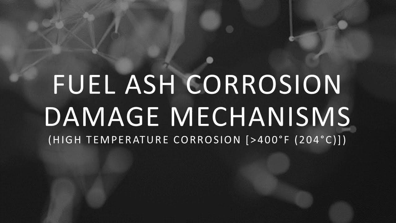 Fuel Ash Corrosion Damage Mechanisms - High Temperature Corrosion ...