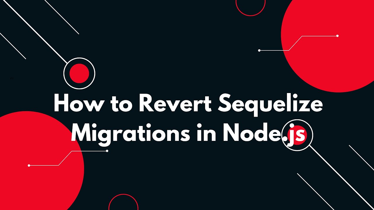 🧑‍💻 Rollback Your Last Migration in Sequelize | Node.js Step-by-Step 🔄 - YouTube