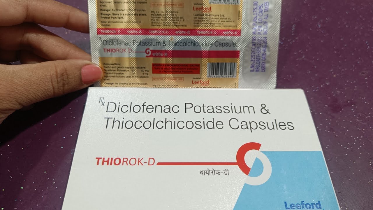 Thiorok-D capsule/Diclofenac potassium & thiocolichicoside/use,dose,wrk ...