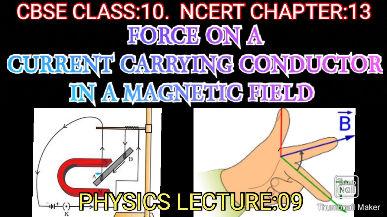 #FORCE_ON_CURRENT_CARRYING_CONDUCTOR_IN_A_MAGNETIC_FIELD #CBSE CLASS_10 ...