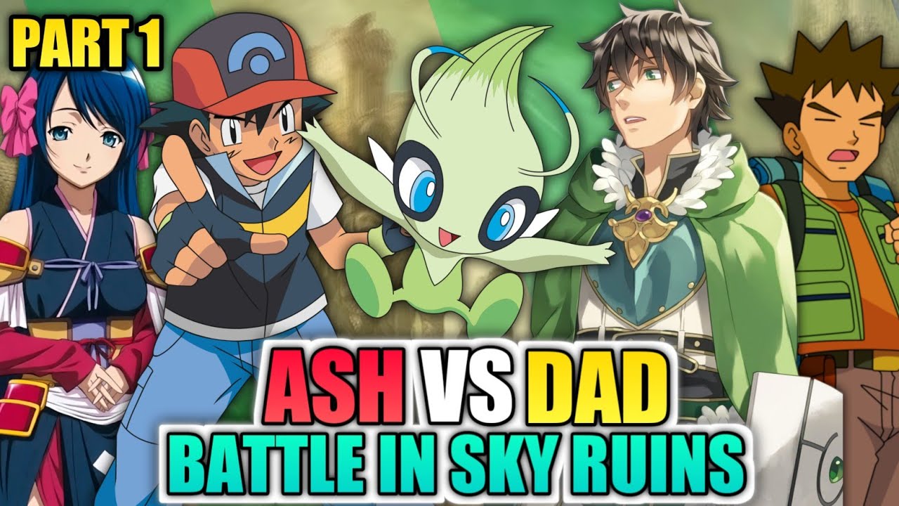 Part 01 : Ash Vs His Dad Full Battle In Hindi | Pokemon Last Episode ...