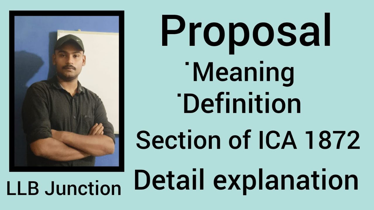 What is Proposal | Meaning And Definition | Indian Contract Act 1872 ...