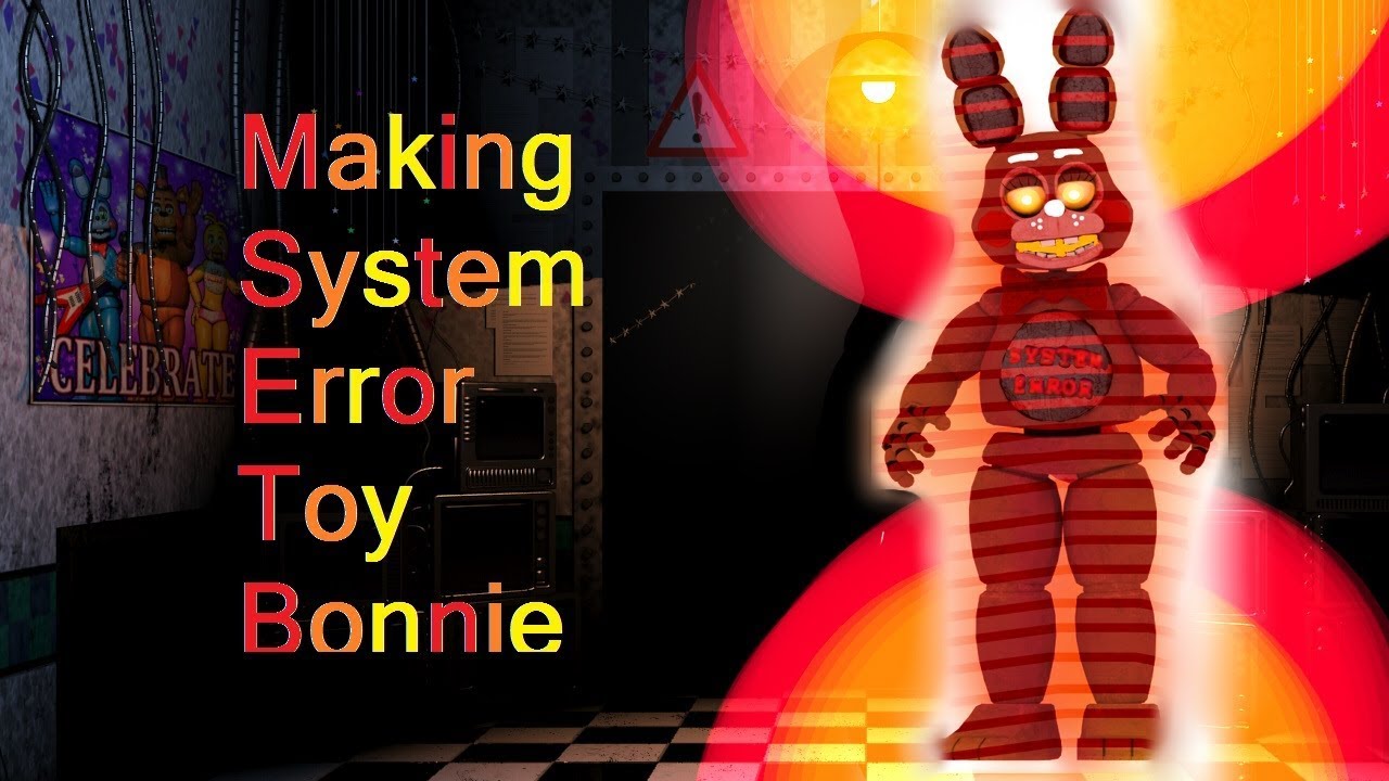 Making System Error Toy Bonnie (SpeedEdit) - YouTube