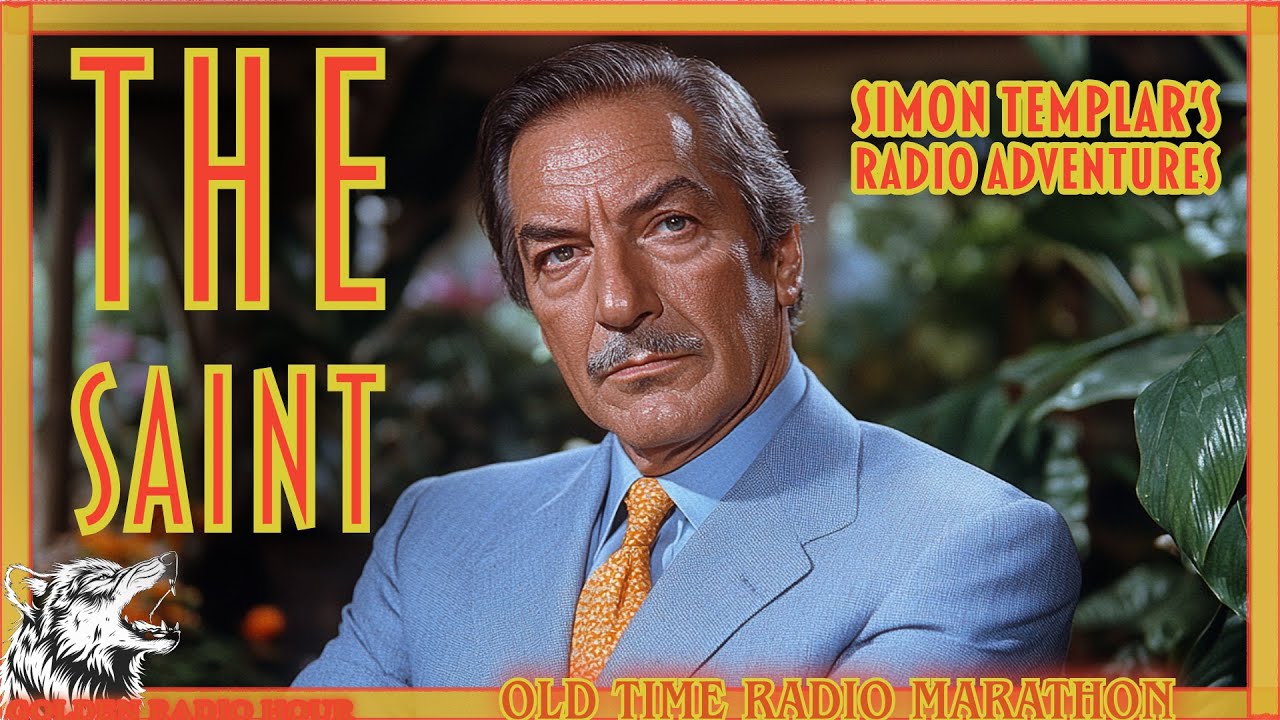 The Daring Exploits of The Saint: Simon Templar's Radio Adventures - YouTube