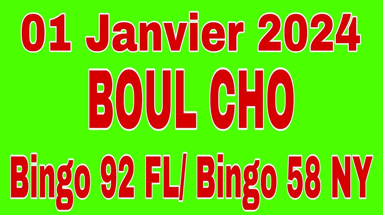 BOUL CHO POU TIRAJ ASWÈA 01 Janvier 2022..BINGO 92 FL..Bingo 58 NY ...