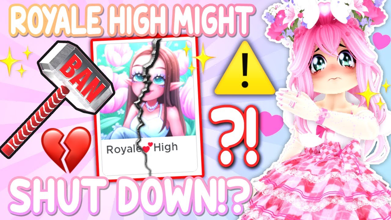 ⚠ ROYALE HIGH MIGHT SHUT DOWN?! Everything You NEED TO KNOW! 👑ROBLOX ...